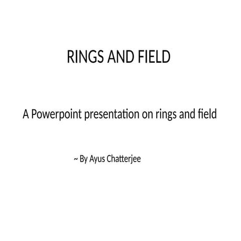 RING_THEORY PRESENTATION MY GUYS ALL HERE | PPTX