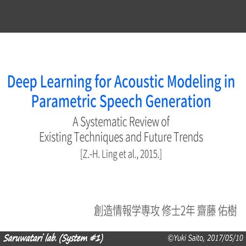 Deep Learning For Acoustic Modeling In Parametric Speech Generation Ppt