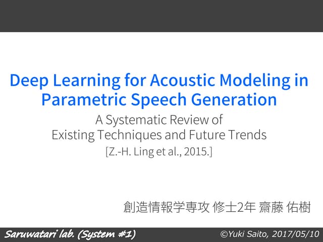 Deep Learning For Acoustic Modeling In Parametric Speech Generation Ppt