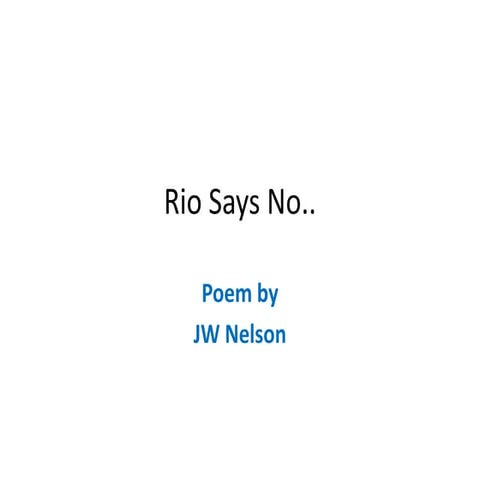 Rio says no | PPTX