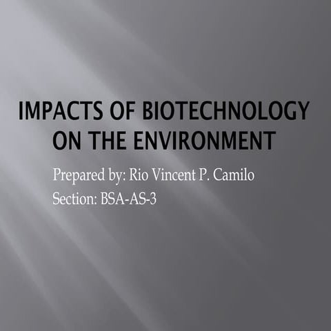 impacts of biotechnology on the environment.-PPT-2.pptx