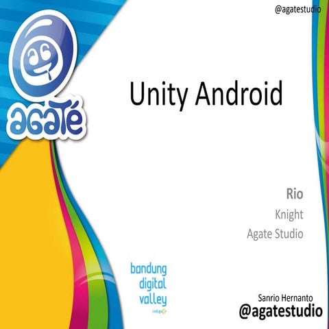 Unity - Android by Rio | PPT