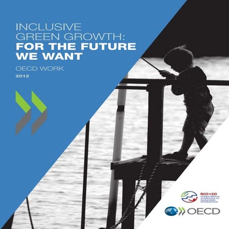 Inclusive Green Growth: For the Future We Want (2012) | PDF ...