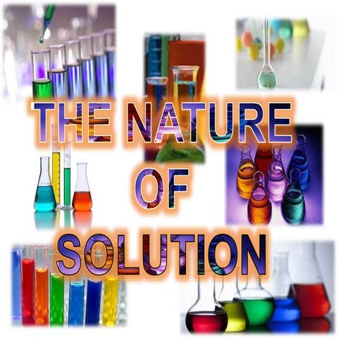 the nature of solution | PPTX