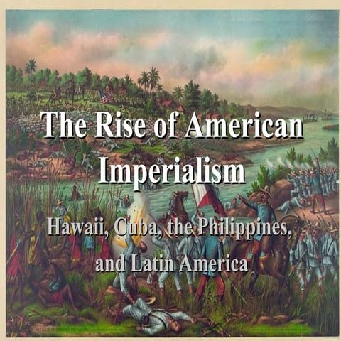 Rise of-american-imperialism for students | PPT