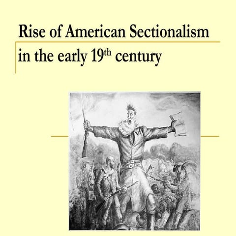 Rise of American Sectionalism | PPT