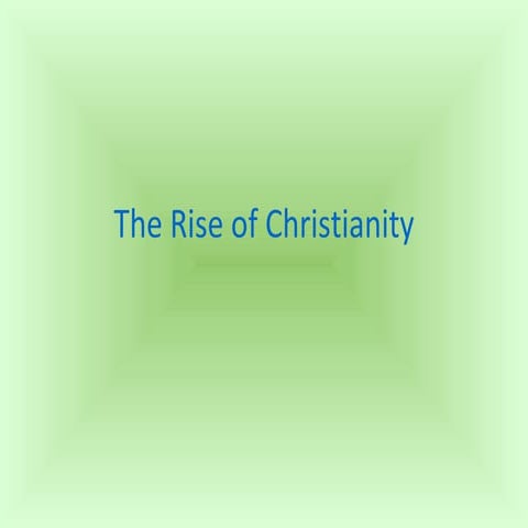 Rise Of Christianity | PPT