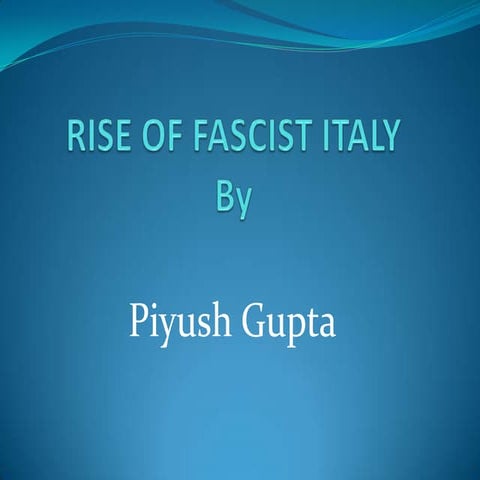 Rise of fascist italy | PPTX | Politics