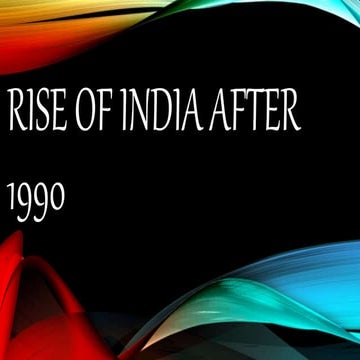 Rise of india after 1990 | PPTX