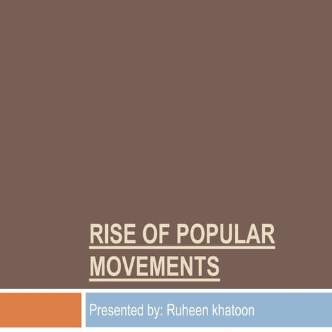 Rise of popular movements | PPTX