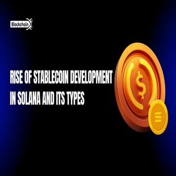 Rise of Stablecoin Development in Solana and its Types | PDF