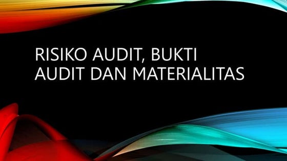 Bab 8 materialitas dan risiko audit | PPT