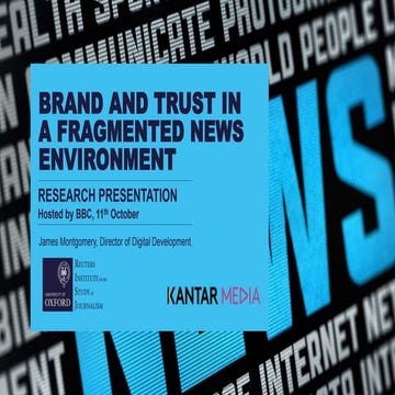 Brand and trust in a fragmented news environment | PPTX