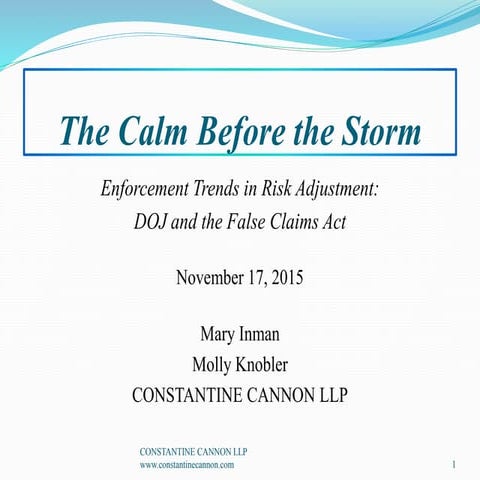 The Calm Before the Storm: Enforcement Trends in Risk Adjustment: DOJ ...