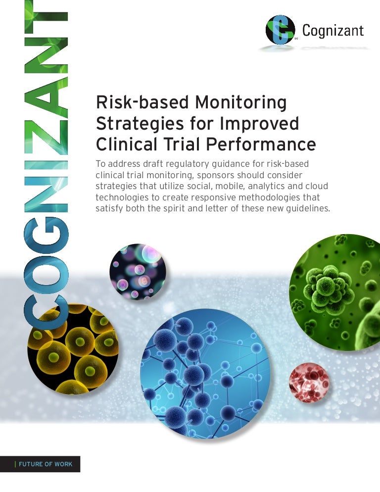 Risk Based Monitoring Strategies For Improved Clinical Trial Performa…
