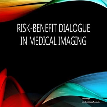 Risk benefit dialog ue in medical imaging | PPT