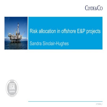 Risk allocation in offshore E&P projects | PPT