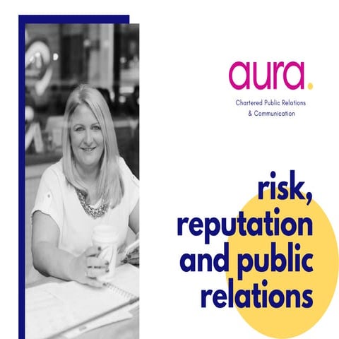 The role of Public Relations in Risk and Reputation | PDF