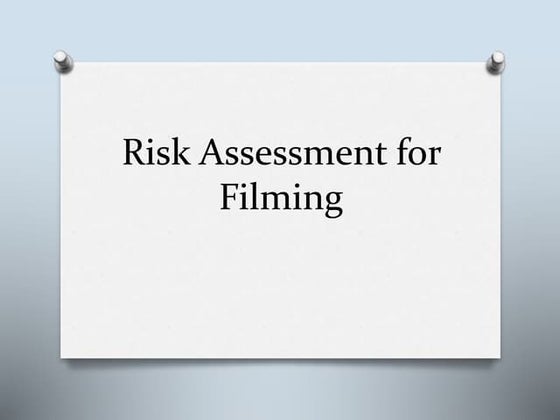Filming risk assessment | PPT