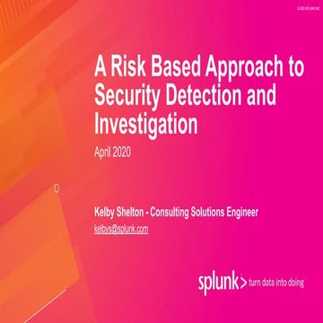 A Risk Based Approach to Security Detection and Investigation by Kelby ...