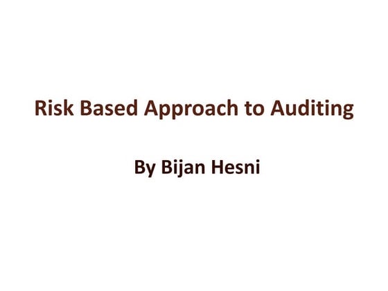 Risk Based Audit Approach | PPT | Business Accounting & Finance | Business