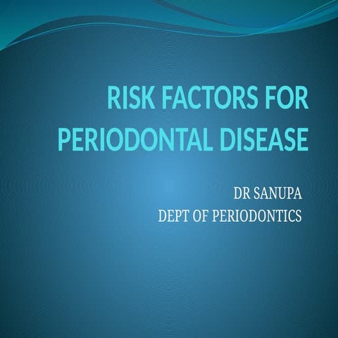 RISK FACTORS FOR PERIODONTAL DISEASE.pptx