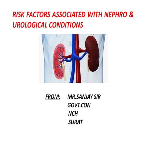 Risk factors of Nephro Urology Conditions | PPTX