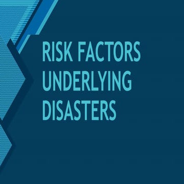 RISK FACTORS UNDERLYING DISASTERS.pptx