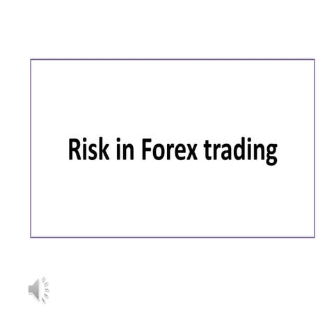 Risk in forex trading | PPT