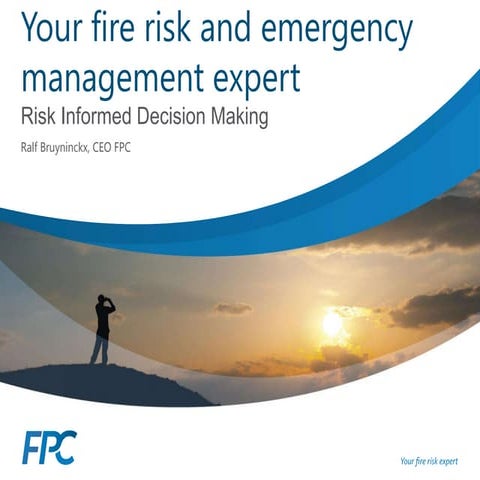 Risk Informed Decision Making in fire risk management | PPT