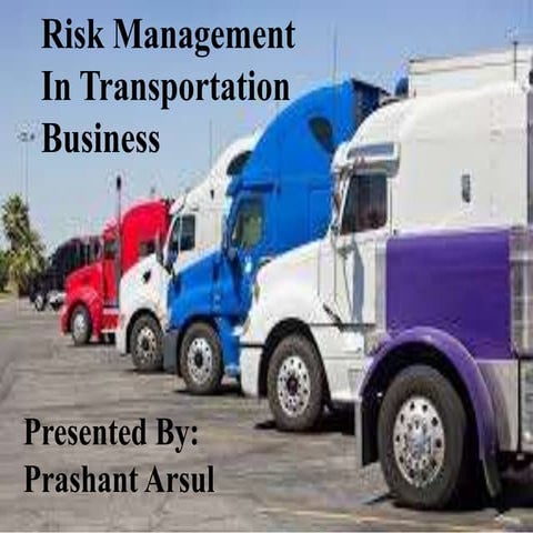 Risk Management In Transportation Business | PPTX