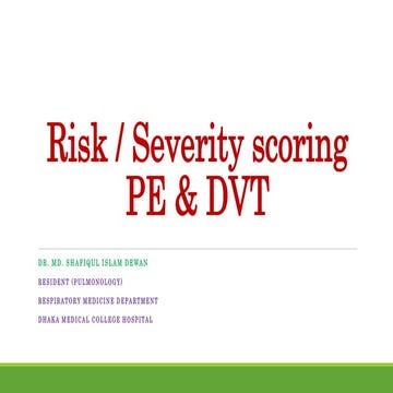 Risk Severity scoring of PE & DVT.pptx