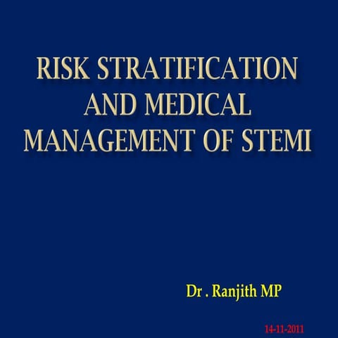 Risk stratification and medical management of stemi | PDF