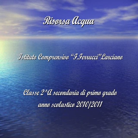 L'acqua come risorsa | PPT