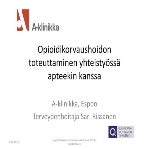 Sari Rissanen Opioidikorvaushoidon toteuttaminen apteekin kanssa | PDF