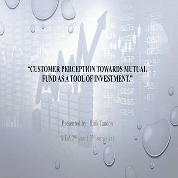 ritik ppt (Customer Perception towards Mutual Fund as an investment).pptx