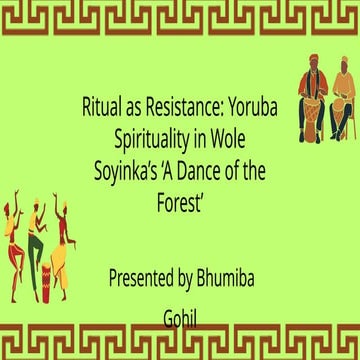 Ritual as Resistance: Yoruba Spirituality in Wole Soyinka's 'A Dance of ...