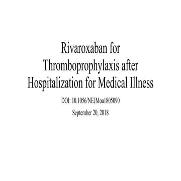 Rivaroxaban for thromboprophylaxis after Hospitalization for Medical ...