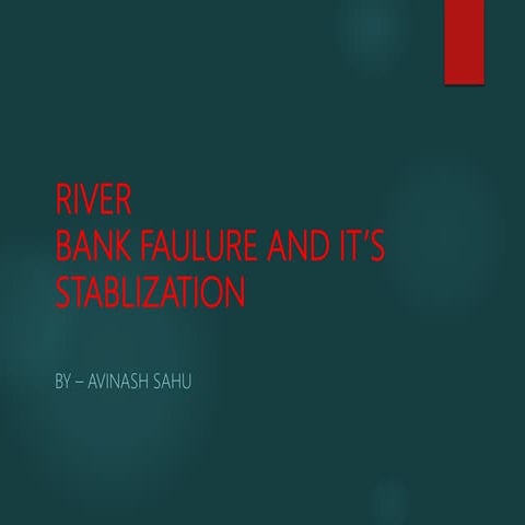 River bank retreat and failure | PPTX