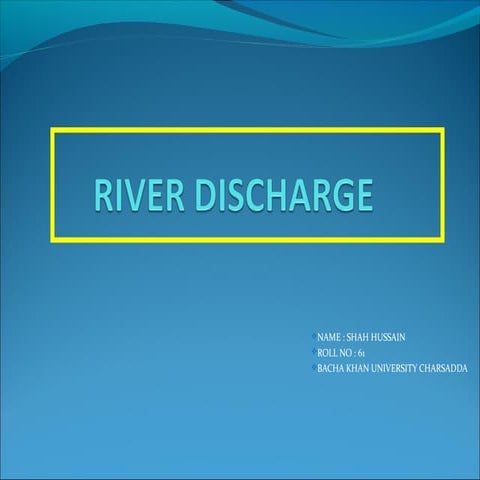 River discharge | PPT | Geology | Science