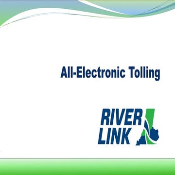 Learn more about RiverLink Tolls | PPTX | Motor Insurance | Insurance