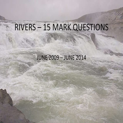 Rivers All 15 Mark Questions | PPTX | Educational Assessment | Education