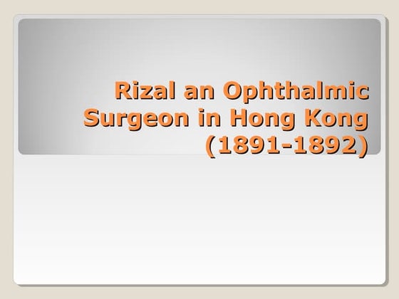 Rizal as a doctor | PPTX | Eye and Vision Conditions | Diseases and ...
