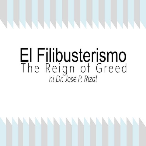 Rizal's El Filibusterismo | PPTX