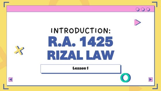 Republic Act No. 1425 (Rizal Law) | PPTX | Civic affairs | Politics