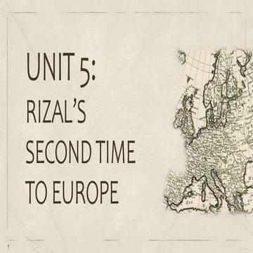 RIZAL - UNIT 5 Rizal's second time in europe.pptx