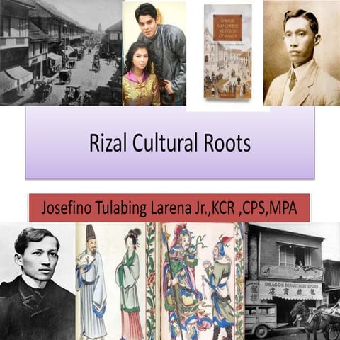 Rizal's Cultural Roots | PPTX