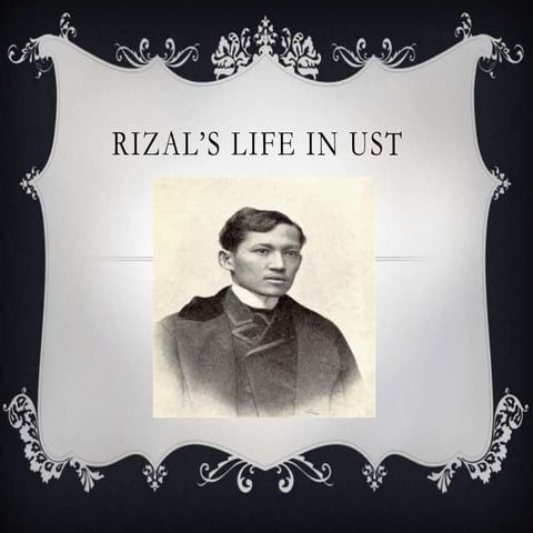 Rizal's life in UST | PPTX