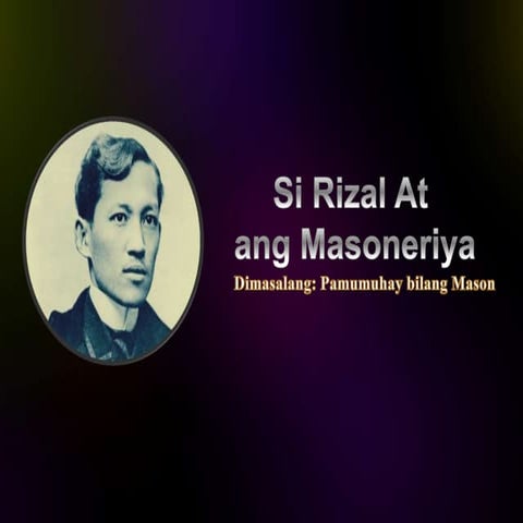 Si Rizal at ang Masonerya by Lorraine Anoran | PPT