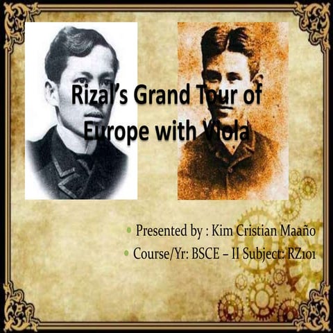 Rizal Chapter 9 ppt_Rizal's Grand Tour of Europe with Maximo Viola ...